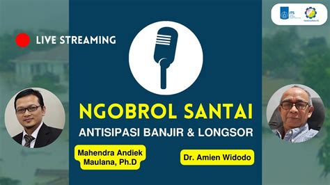 Ngobrol Santai Antisipasi Bencana Banjir Dan Longsor YouTube