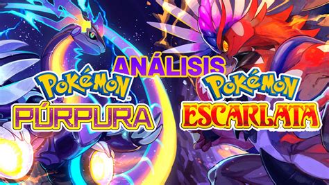 Análisis de Pokémon Escarlata y Púrpura me equivoqué