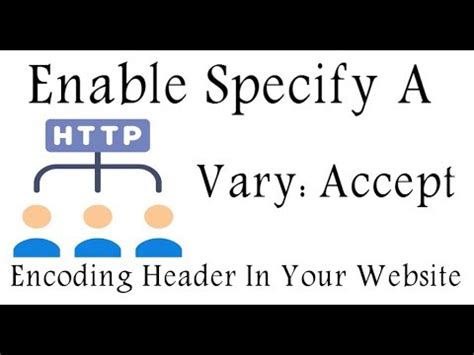 Enable Specify A Vary Accept Encoding Header Using Htacess Youtube