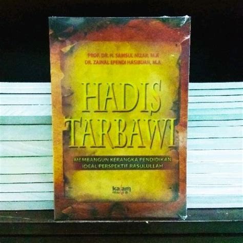 Jual Hadis Tarbawi Membangun Kerangka Pendidikan Ideal Perspektif