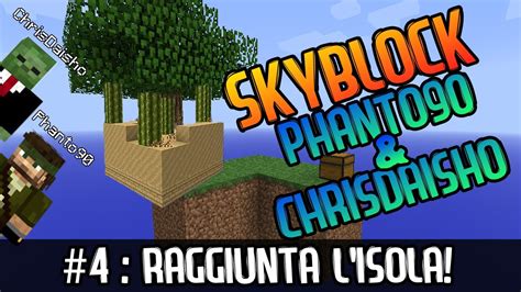 Skyblock Raggiunta L Isola Ep 4 YouTube