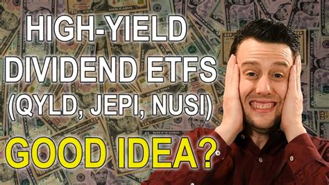 Are High Yield Dividend ETFs A Good Idea QYLD JEPI NUSI YouTube
