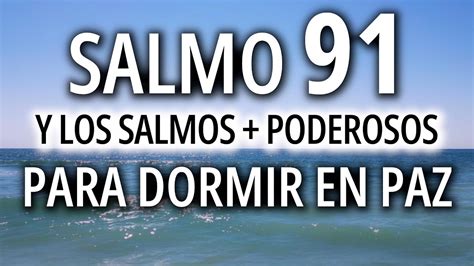 Salmos Para Dormir En Paz Salmo Y Muchos M S Hrs