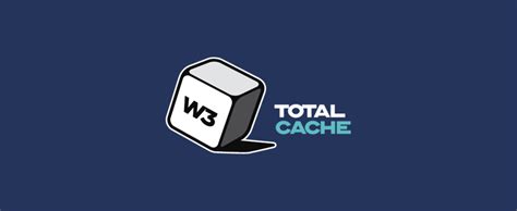 How To Setup The W3 Total Cache Plugin A Beginners Guide WordPress