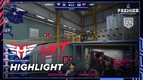 HIGHLIGHTS HEROIC VS NKT QUARTER FINAL BLAST SPRING SHOWDOWN 2022