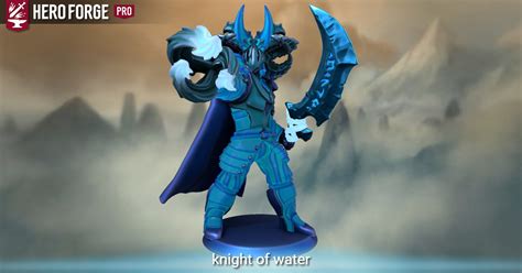Knight Of Water Made With Hero Forge