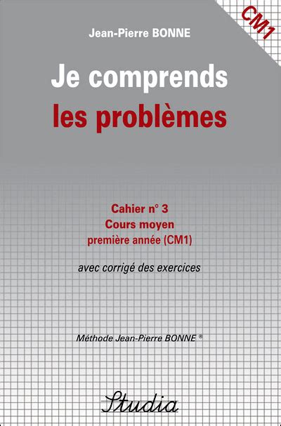 Je comprends les problèmes Cours moyen première année CM1 Jean