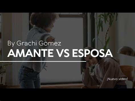 Amante VS Esposa YouTube