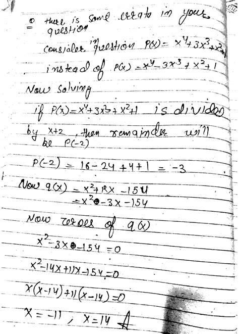 a polynomial p x x 4 3x 3 x 2 1 is divided by x 2 to obctain a remainder r find the zeros of