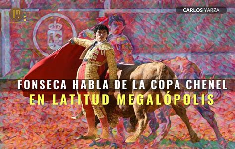 FONSECA HABLA DE LA COPA CHENEL EN LATITUD MEGALÓPOLIS Latitud
