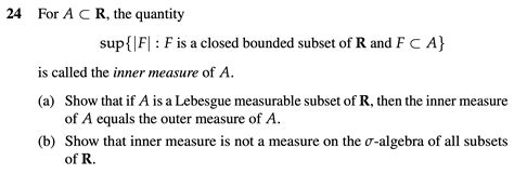 real analysis show that inner measure is the same as outer measure on lebesgue measurable sets