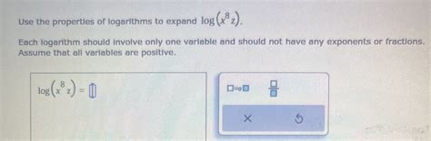 solved use the properties of logarithms to expand log x8z