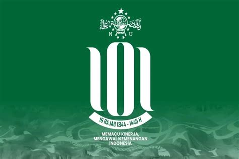 Selamat Harlah NU Ke 101 Berikut Sejarah Singkat Nahdlatul Ulama