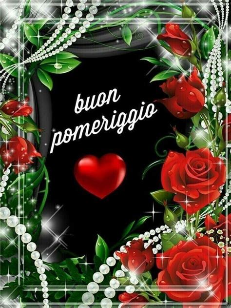 Pin Di Valentina Cabitza Su BUON POMERIGGIO Buon Pomeriggio Immagini