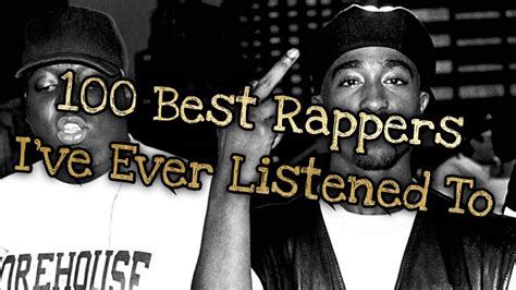 Best Rappers Ive Ever Heard Youtube