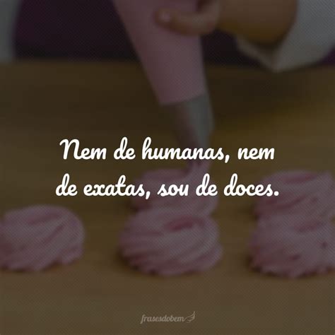 40 frases de confeitaria para você deixar sua vida mais leve e doce