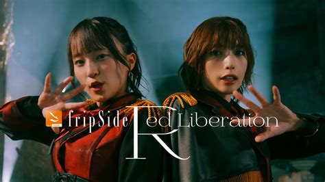 fripSide Red Liberation Official MV Full TVアニメひきこまり吸血姫の悶々OPテーマ YouTube