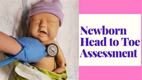 NEWBORN HEAD TO TOE ASSESSMENT OB SKILLS DEMO YouTube