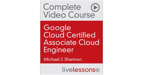 Google Cloud Certified Associate Cloud Engineer Video