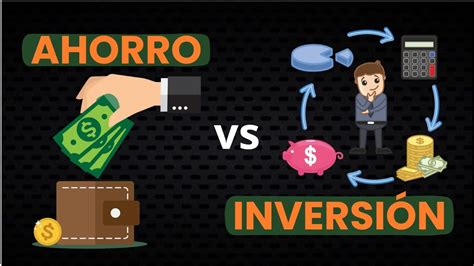 Diferencias Entre Ahorro E Inversi N Educaci N Financiera Youtube