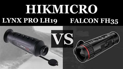 Hikmicro Lynx PRO LH19 VS Falcon FH35 YouTube