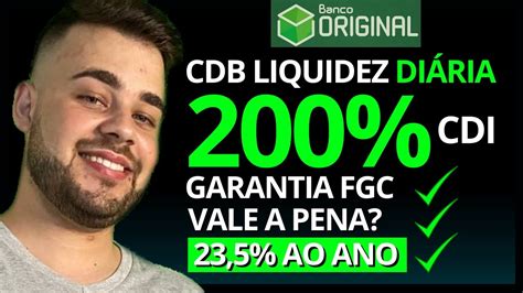 CDB 200 CDI do BANCO ORIGINAL MELHOR CDB LIQUIDEZ DIÁRIA 2022