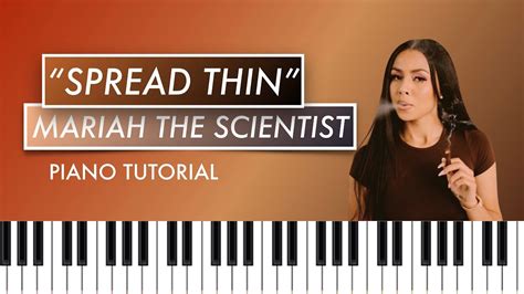 How To Play Spread Thin By Mariah The Scientist Piano Tutorial