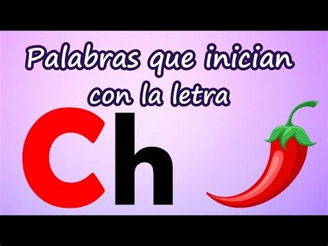 Palabras Que Inician Con Ch Aprende A Leer Y Escribir YouTube