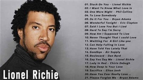Lionel Richie Greatest Hits Best Songs Of Lionel Richie Youtube
