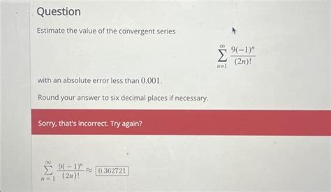 solved estimate the value of the convergent series