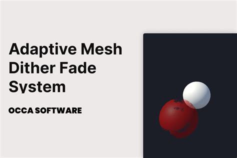 Dither Adaptive Mesh Dither Fade System With Advanced Shader Vfx
