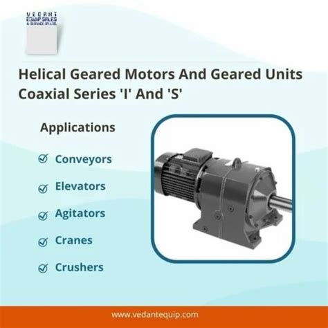 Three Phase 3 7 KW Inline Helical Geared Motor For Industrial At Rs