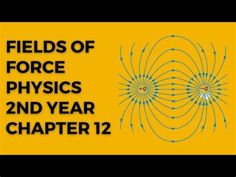 Fields Of Force Physics Nd Year Chapter Fscpart Fscphysics
