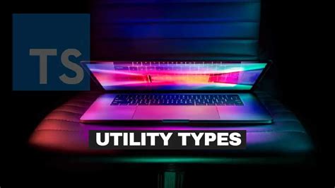 typescript utility types explained