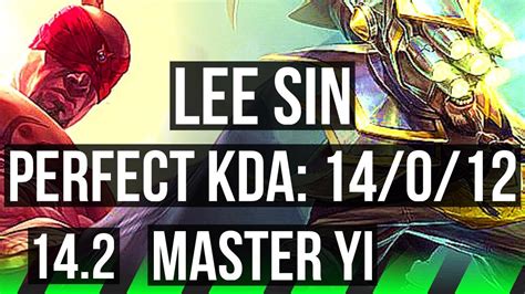 LEE SIN Vs MASTER YI JNG 14 0 12 Legendary 400 Games KR