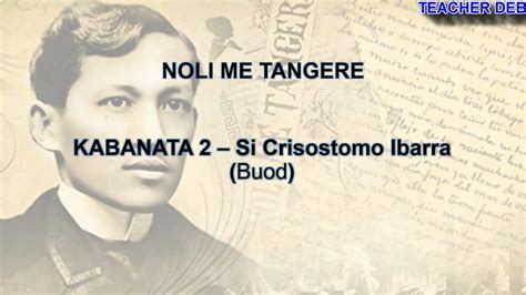 NOLI ME TANGERE Buod Ng Kabanata 2 Si Crisostomo Ibarra YouTube
