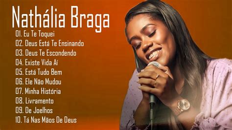 Nath Lia Braga As Melhores Mais Tocadas Em N O Foi Por Acaso