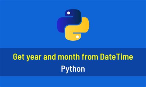 Get Year And Month From DateTime Python AiHints