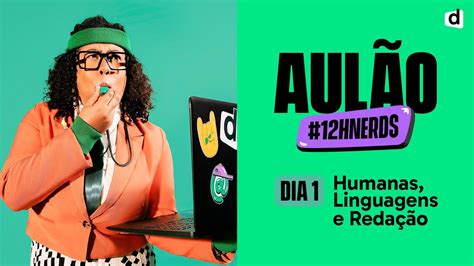 Aul O Hnerds Revis O Enem Humanas Linguagens E Reda O