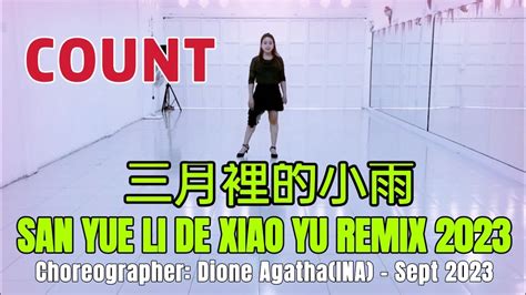 COUNT 三月裡的小雨 SAN YUE LI DE XIAO YU REMIX 2023 LINE DANCE YouTube