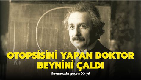 Albert Einstein ın otopsisinde çalınan beyni 55 yıl boyunca elden ele gezdi