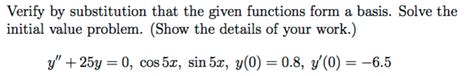 solved verify by substitution that the given functions form