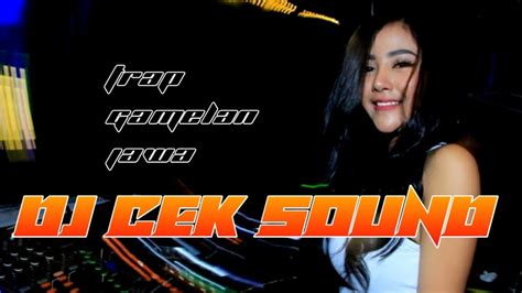 TRAP DJ CEK SOUND TERBARU GAMELAN JAWA Bass Boosted YouTube