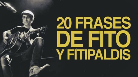 20 Frases de Fito y Fitipaldis el grupo más rockabilly YouTube