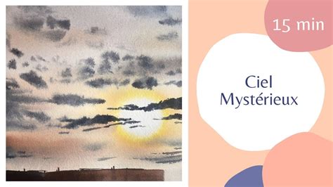 Comment peindre un ciel mystérieux à laquarelle YouTube