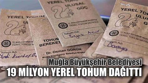Büyükşehir 19 Milyon Yerel Tohum Dağıttı