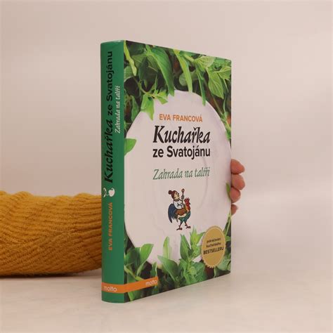 Kuchařka ze Svatojánu Zahrada na talíři Eva Francová knihobot sk