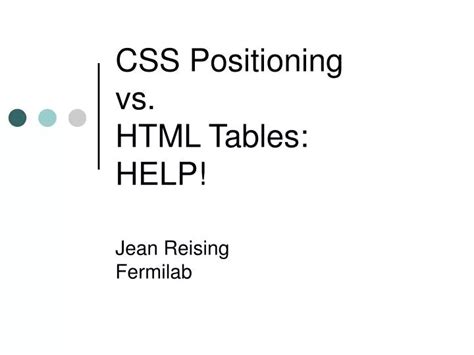 ppt css positioning vs html tables help powerpoint presentation free download id 2982746