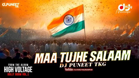 Independence Day Special Maa Tujhe Salaam EDM Mix Vande Vande