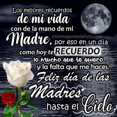 Im Genes Bonitas Feliz D A De Las Madres Hasta El Cielo